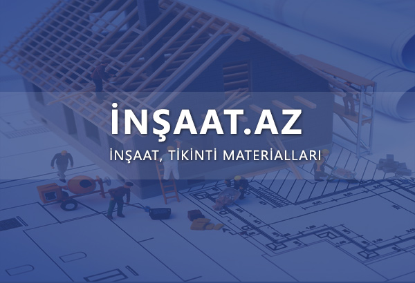 INSAAT.AZ - Insaat Mallari, Tikinti Materiallari , Santexnik Elektrik ...